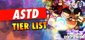 All Star Tower Defense Tier List – Best ASTD Characters Ranked