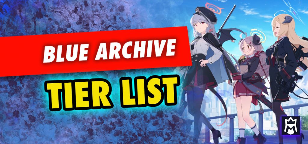 Blue Archive Tier List: Best Characters Ranked - MetaTierList
