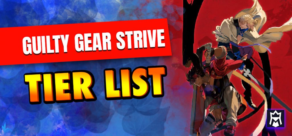 Guilty Gear Strive Tier List (November 2025) - Best Characters