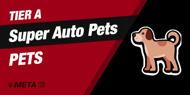 Super Auto Pets Tier List: Best Pets Ranked - MetaTierList