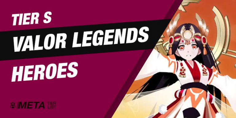 Valor Legends Tier List (June 2026) – Best Heroes Ranked