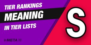 What Is a Tier List? Here’s What You Need to Know - MetaTierList