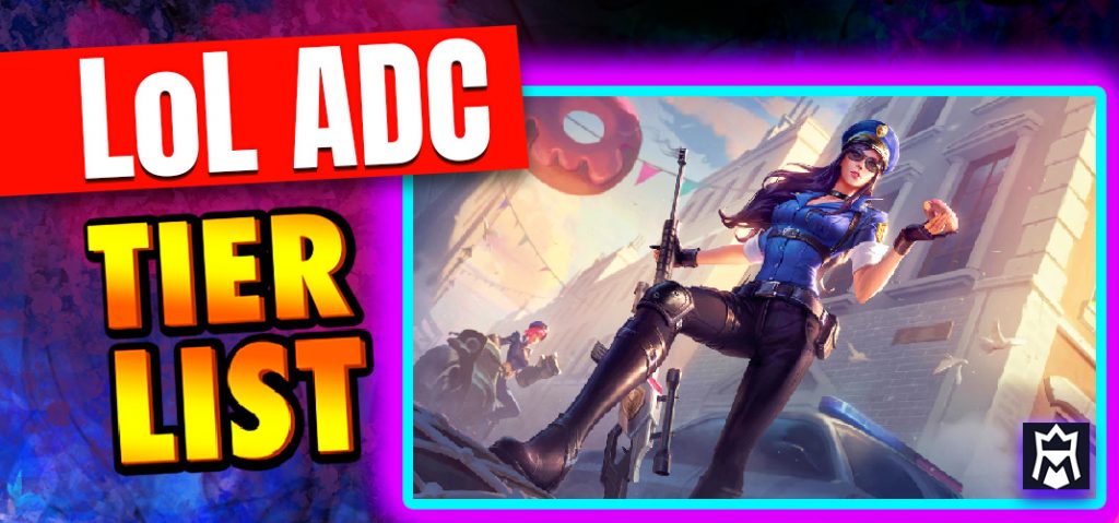 LoL ADC Tier List 12.22 - Best ADC Champions - MetaTierList