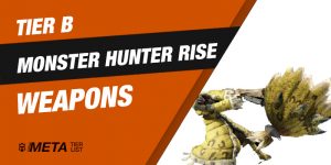Monster Hunter Rise Weapon Tier List (Sunbreak) - MetaTierList