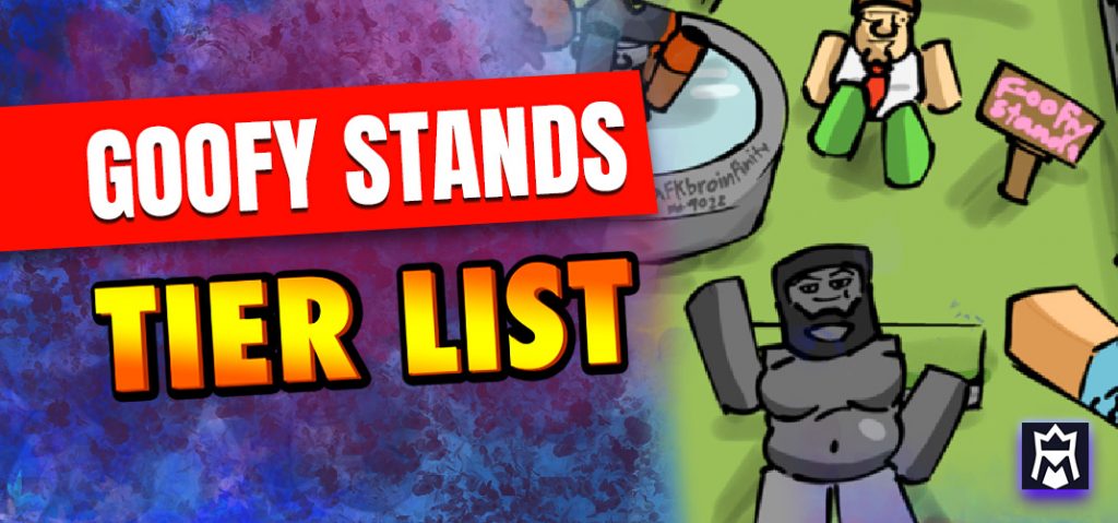 Goofy Stands Tier List: Best Stands Ranked (December 2025)