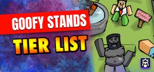 Goofy Stands Tier List: Best Stands Ranked (January 2026)