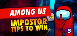 Among Us Impostor Guide: Tips & Strategies To Win (2026)