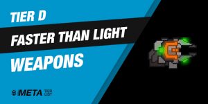 FTL Weapon Tier List (September 2025) - Best Weapons in FTL