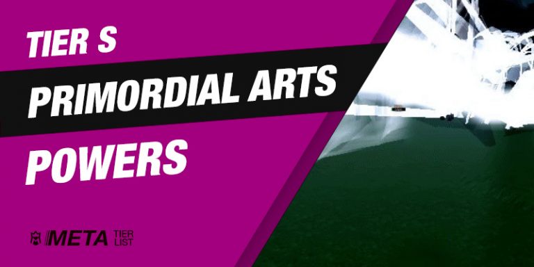 Primordial Arts Tier List (May 2026) - Best Powers Ranked