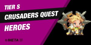 Crusaders Quest Tier List (January 2026) - Best Heroes Ranked