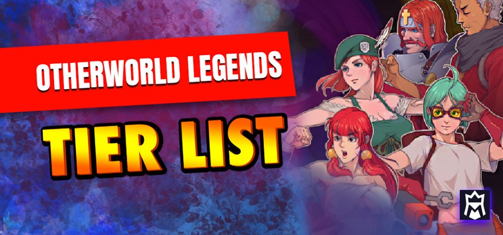 Otherworld Legends Tier List (January 2026) - Best Characters