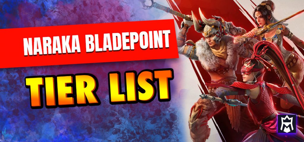 Naraka Bladepoint Tier List (November 2025) - Best Heroes Ranked