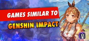 Top 20 Best Games Like Genshin Impact (November 2025) - MetaTierList