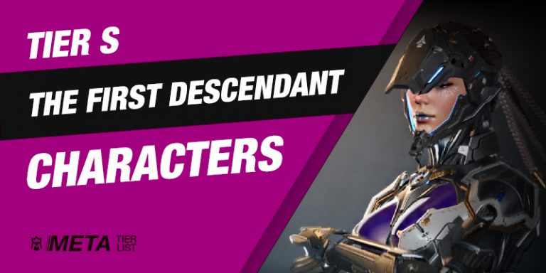 The First Descendant Tier List - Best Characters Ranked