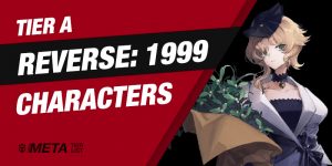 Reverse: 1999 Tier List: Best Characters (May 2026)
