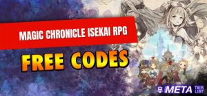Magic Chronicle Isekai RPG Codes (May 2025) - MetaTierList