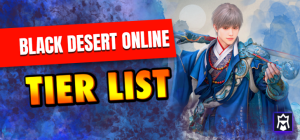 BDO Tier List (December 2025) - Best Classes for PVE & PVP